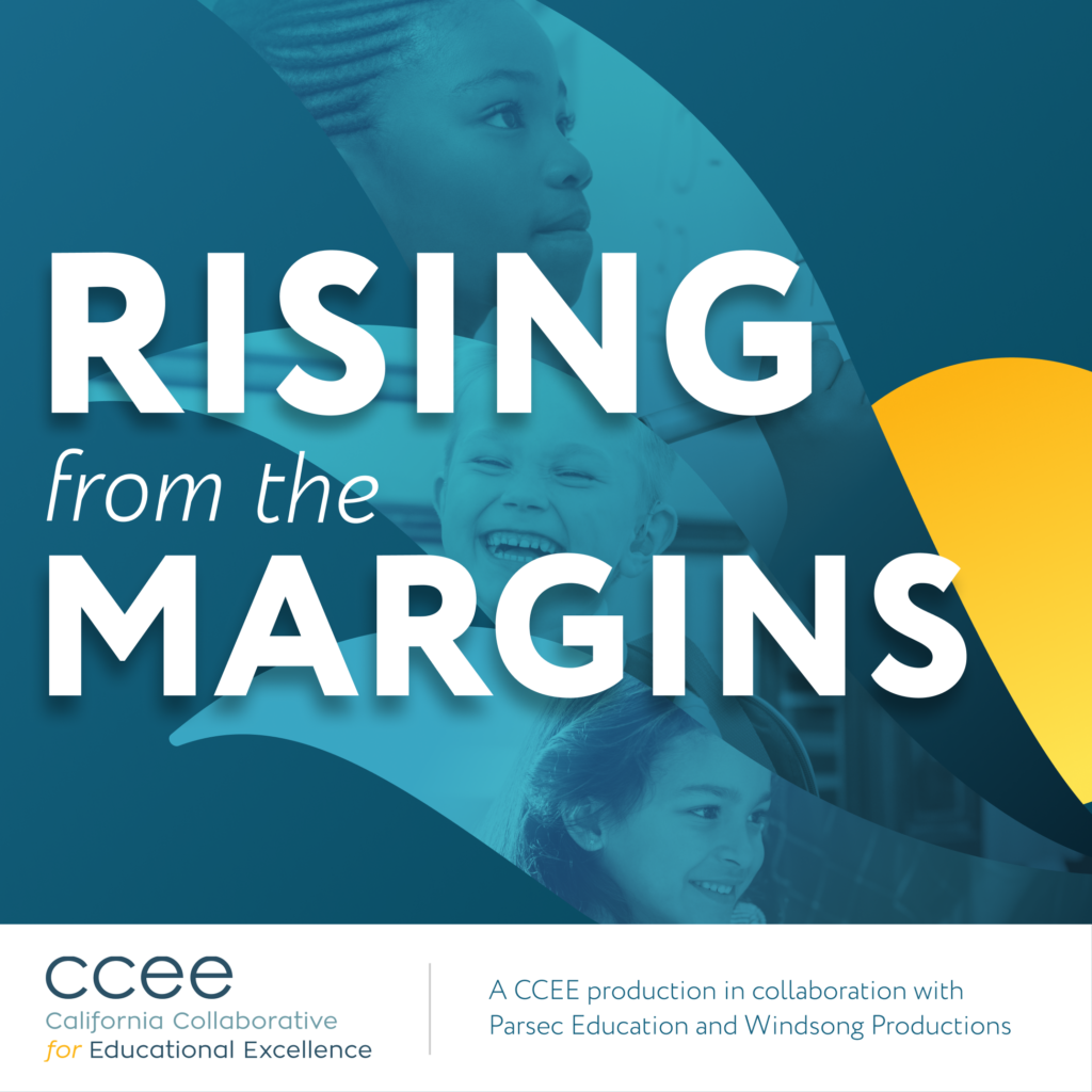 Rising From The Margins: Episode Four - CCEE